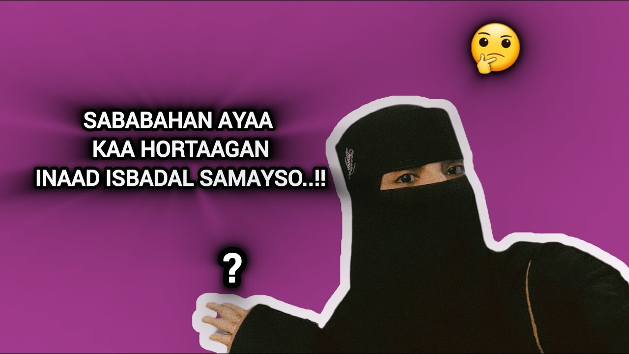 Maxaa kaa hortaagan inaad isbadal samayso..!! - YouTube