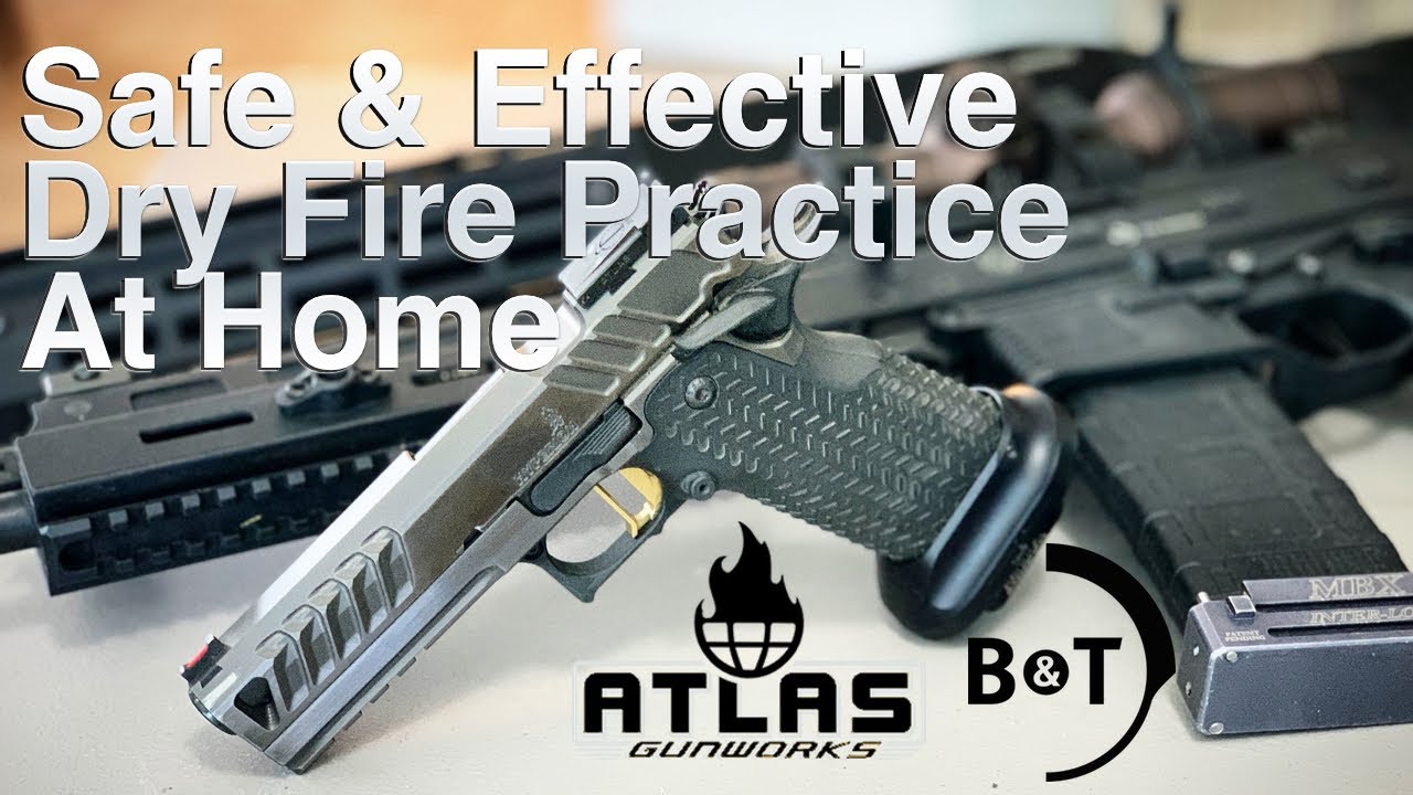 How To Set Up For Safe & Effective Dry Fire Practice At Home For ...