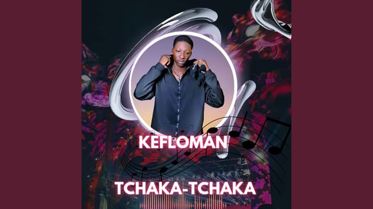 Tchaka-Tchaka - Kefloman - YouTube