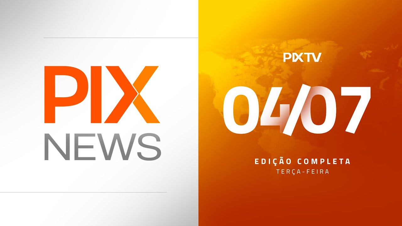 PIX NEWS - Ao Vivo (04/07/2023) - YouTube
