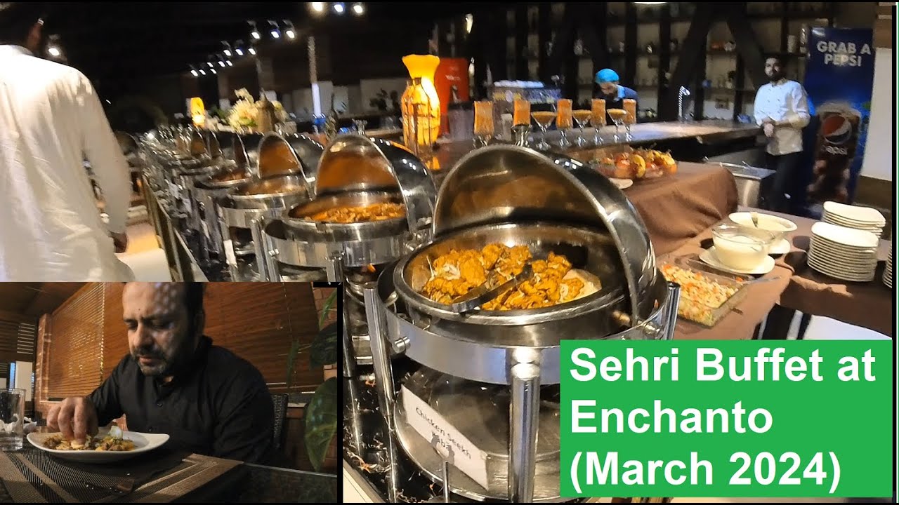 Sehri Buffet at Enchanto (2024) - YouTube