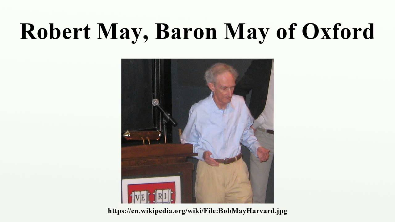 Robert May, Baron May of Oxford - YouTube