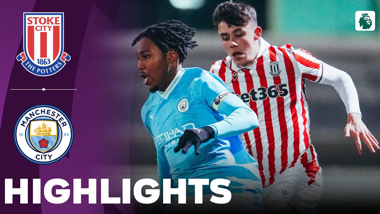 Manchester City vs Stoke City | U21 Premier League 2 | Highlights 15-01 ...