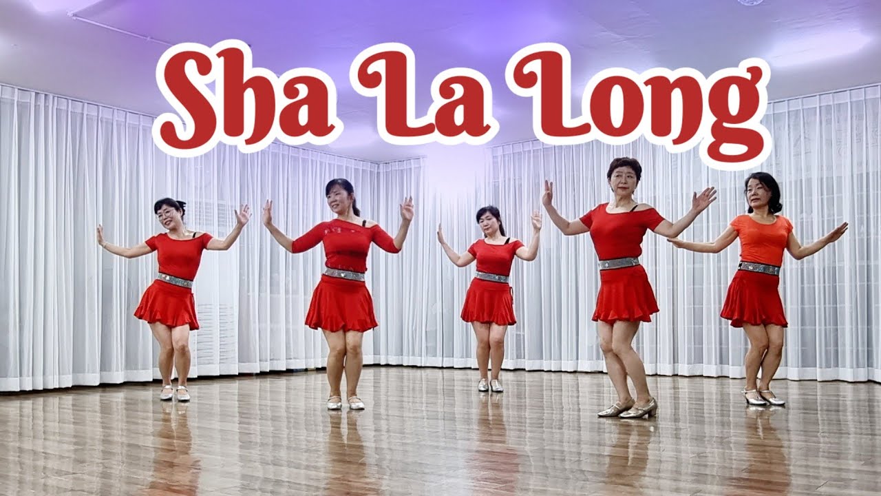 Sha La Long Line Dance (Improver)/Regina Cheung (CAN)&Ping Chen (CN)-May 2023 - YouTube