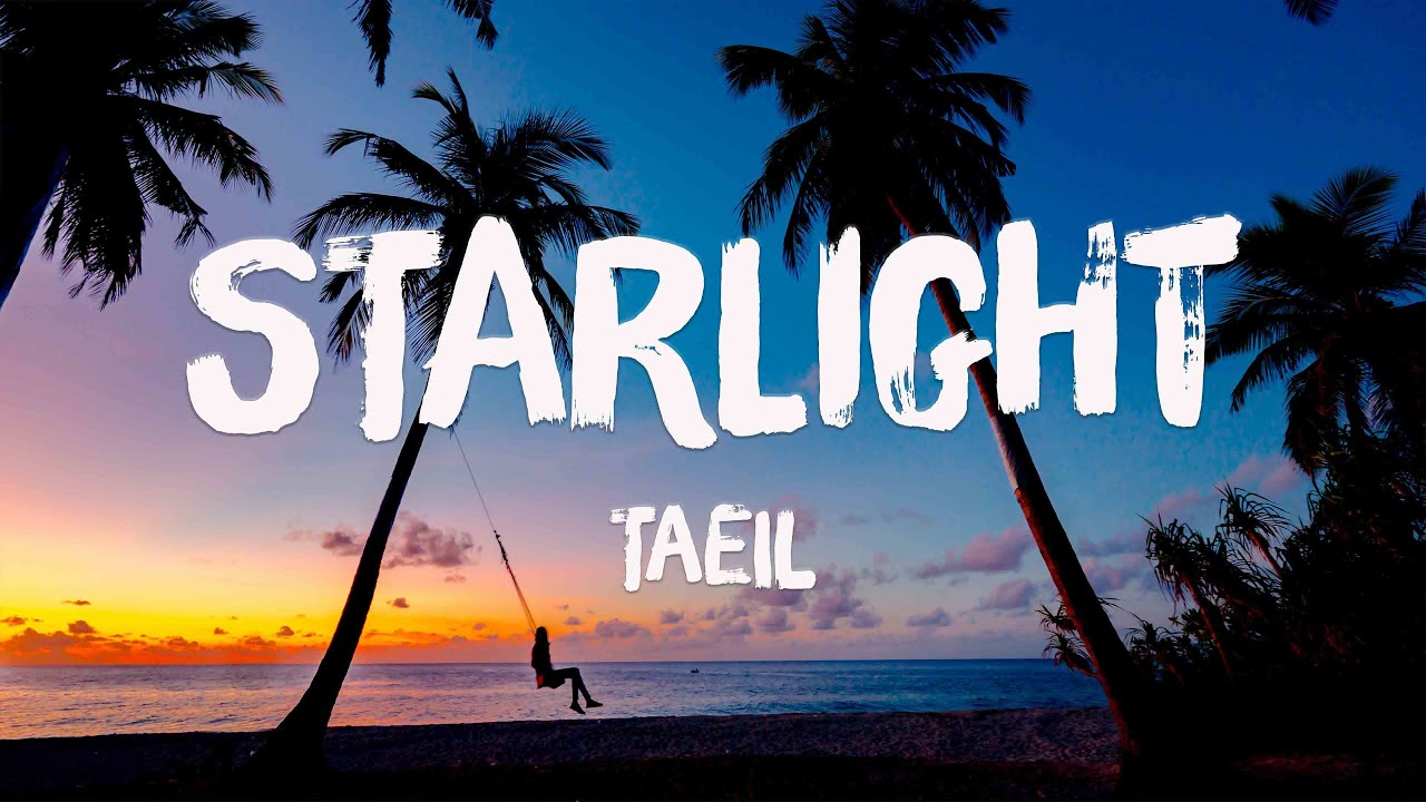 Starlight - TAEIL [Lyrics Video] 💸 - YouTube