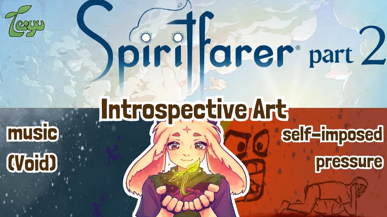 Spiritfarer and Introspective Art [ᴀʀᴄʜɪᴠᴇ] music and self-imposed ...