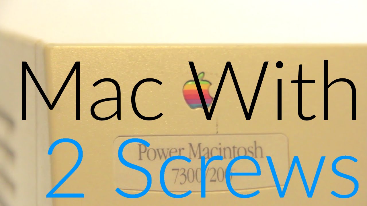 Power Macintosh 7300/200 Teardown - The Mac With Two Screws - YouTube