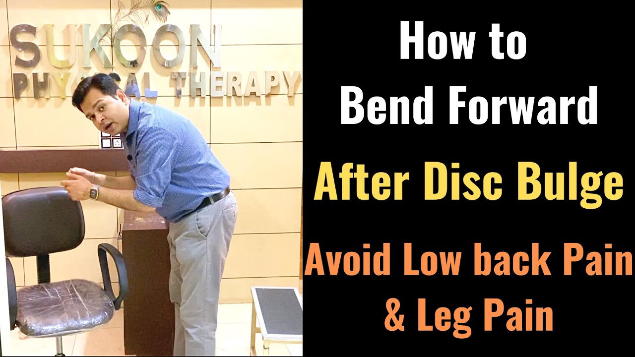3 Steps Forward Bending After Disc Bulge, How to Bend Forward, How to ...