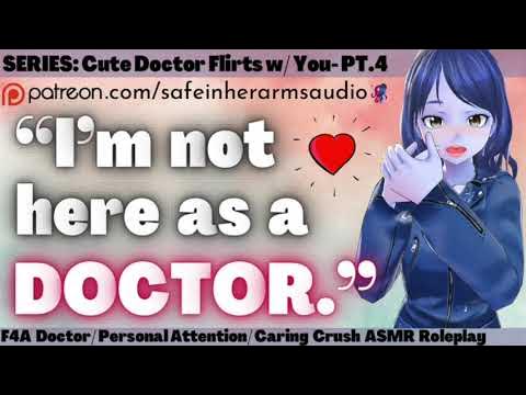 Cute Doctor Flirts with You: ASMR F4A Crush RP 💋 - YouTube