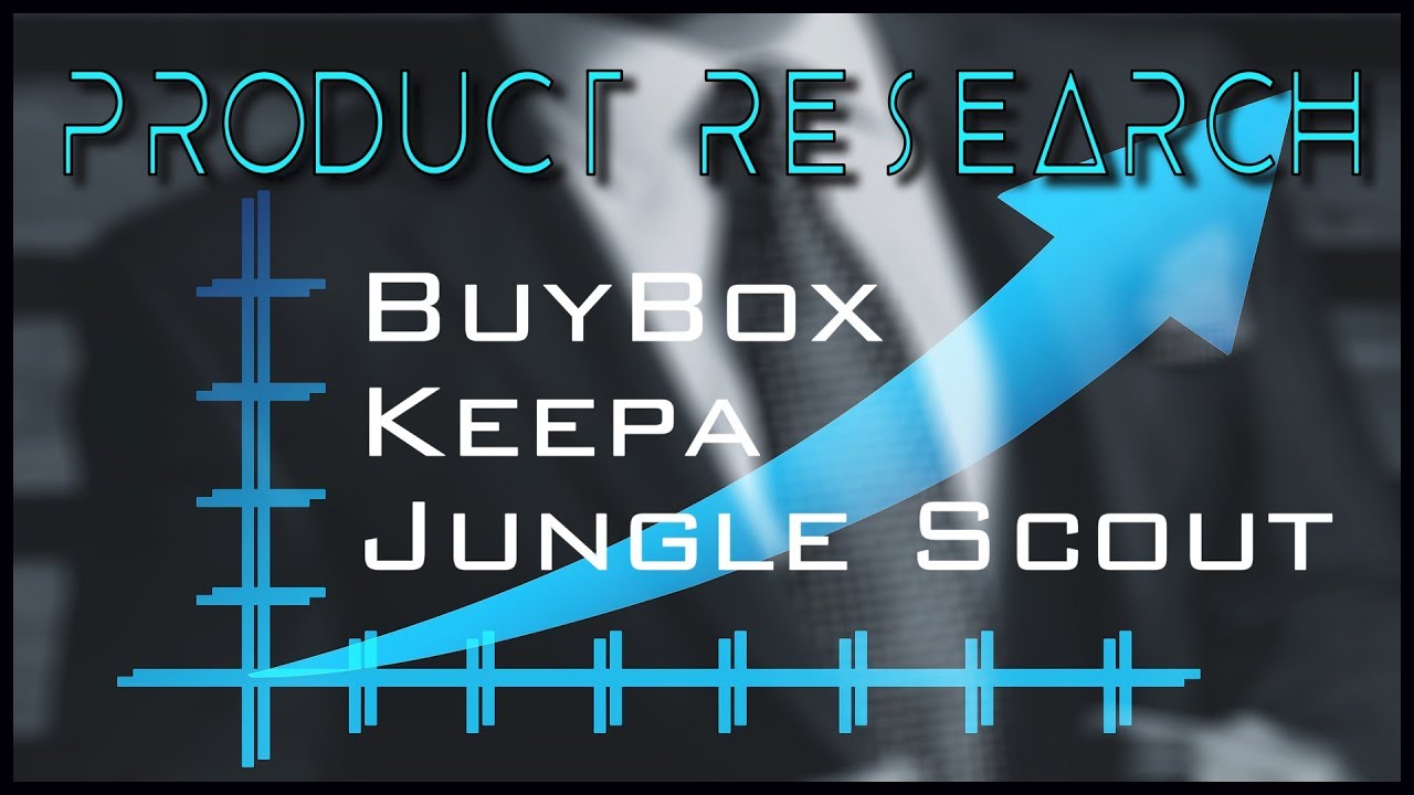 How to do Product Research for Beginners | Buy Box/Keepa/Jungle Scout ...