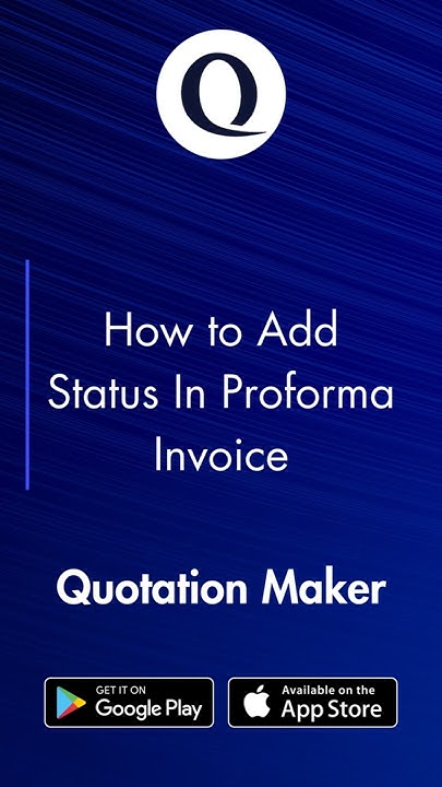 How to Add Status In Proforma Invoice | Quotation Maker App For Android | iPhone | Quotation ...