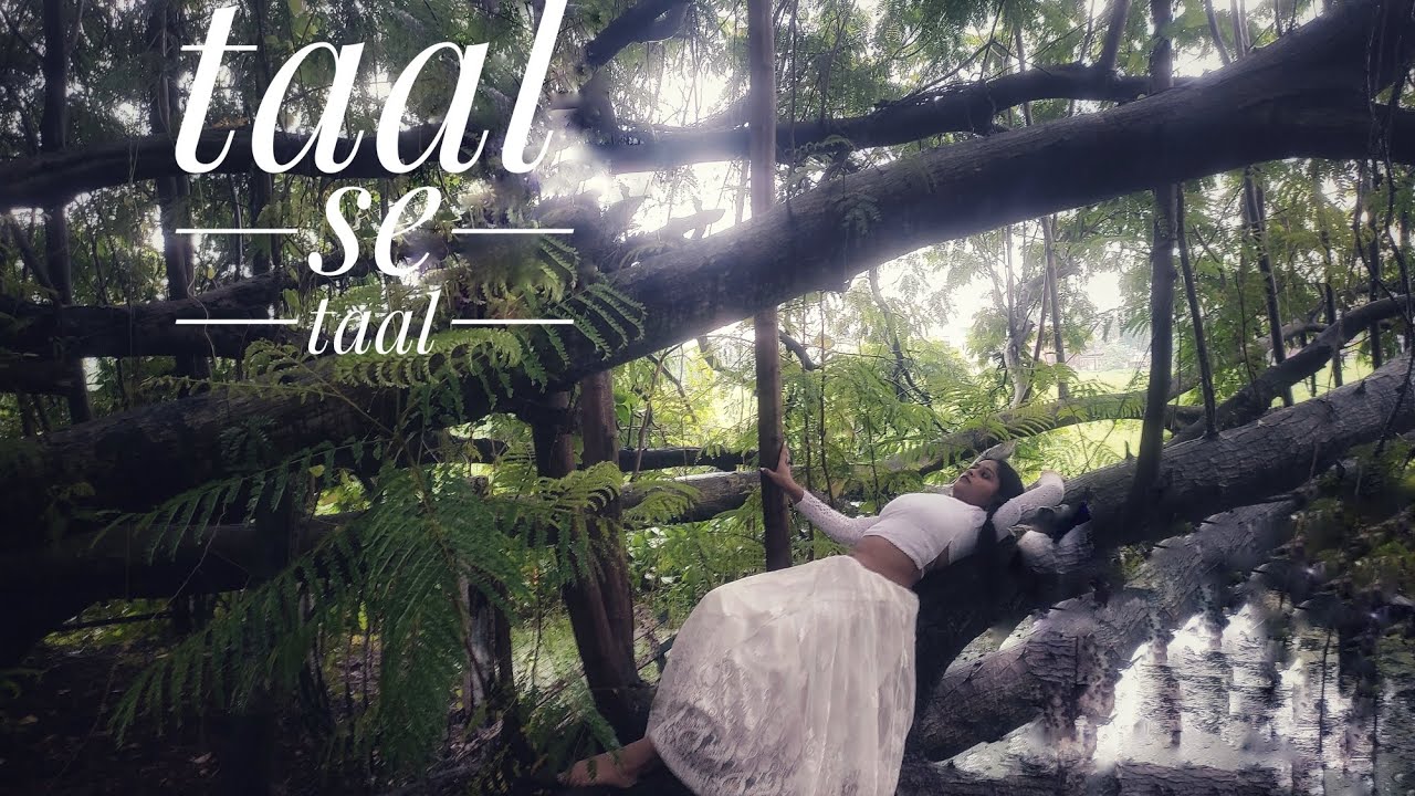 #taalsetaalmila dance cover / Taal(1999)/ A. R. Rahman/ Alka Yagnik ...