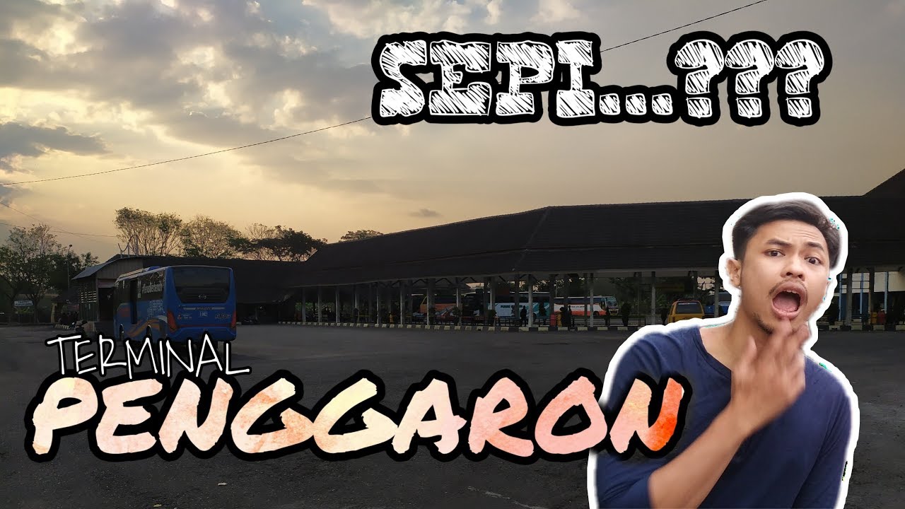 Situasi Terminal Penggaron Kota Semarang - YouTube