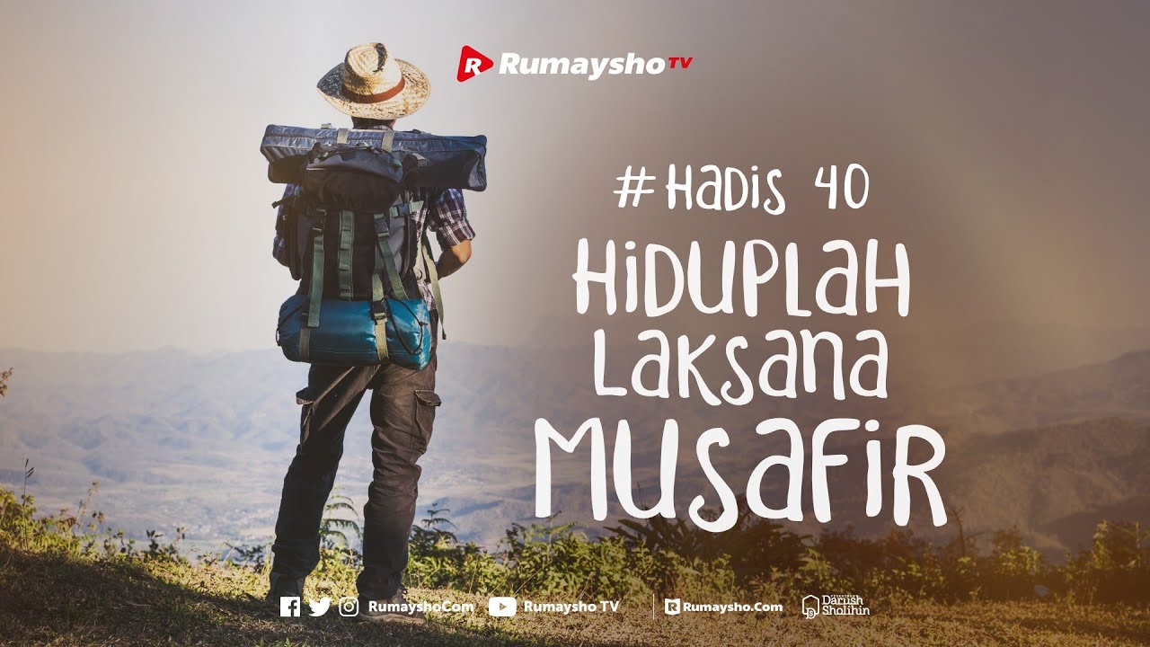 Hiduplah Laksana Musafir - Rumaysho TV - YouTube