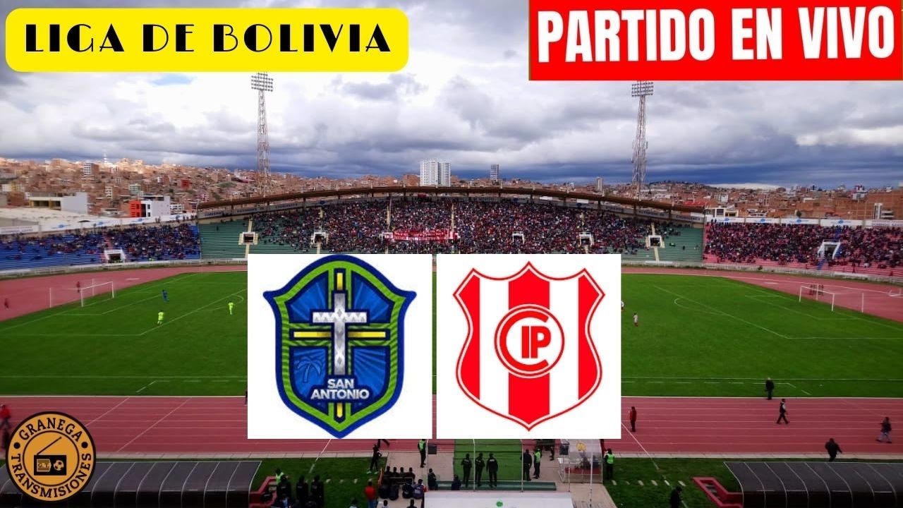 SAN ANTONIO BULO BULO VS INDEPENDIENTE PETROLERO EN VIVO 🔴 BOLIVIA ...