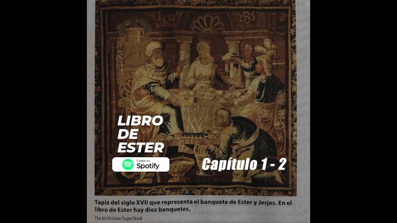 Libro de Ester | Capitulo 1- 2 - YouTube