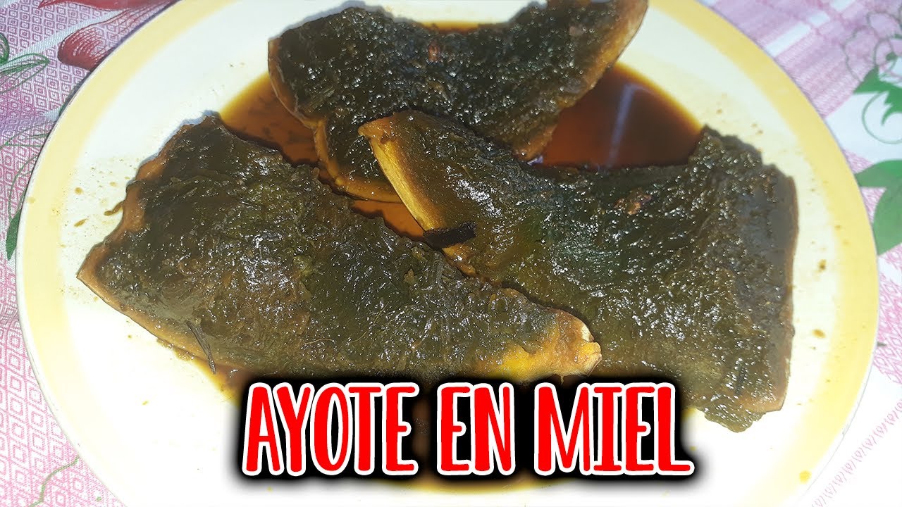 COMO HACER AYOTE EN MIEL - FACIL Y RAPIDO - YouTube