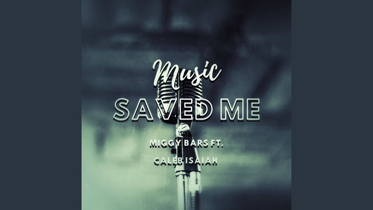 Music Saved Me (feat. Caleb Isaiah) - YouTube Music