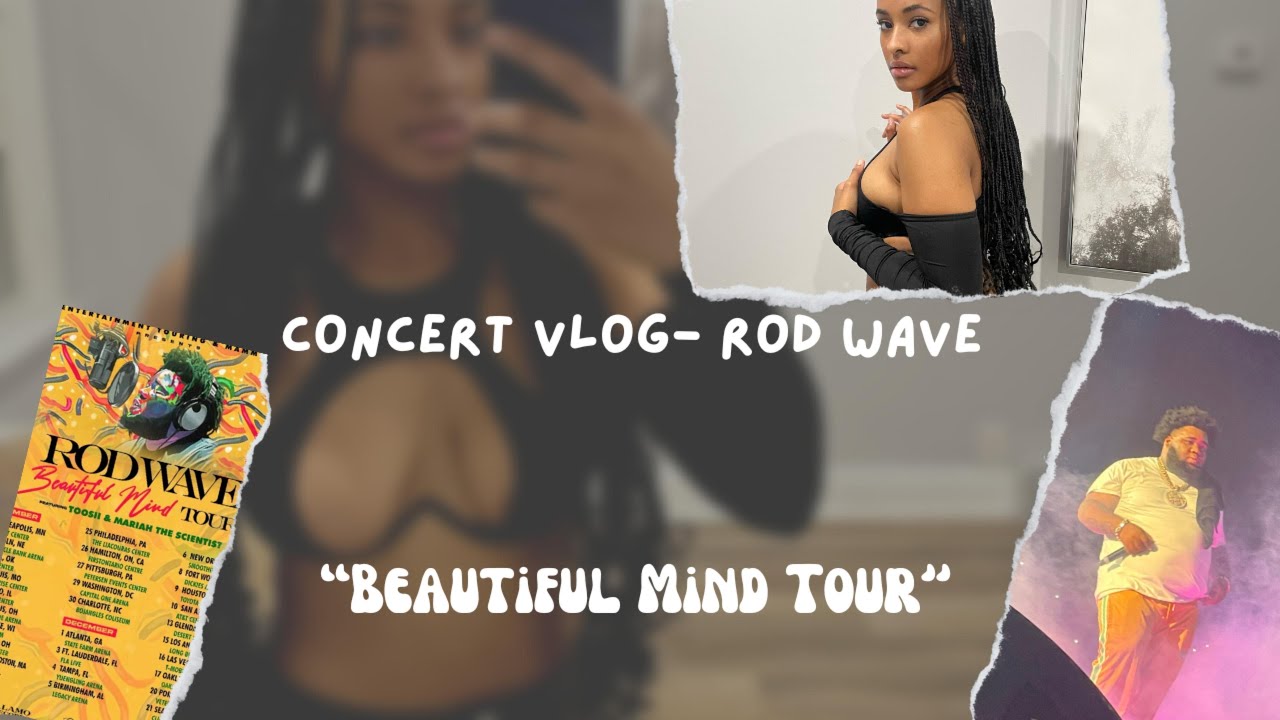 VLOG| Rod Wave "Beautiful Mind Tour" (Mariah The Scientist grabs my phone😍) + Mini Vlog - YouTube