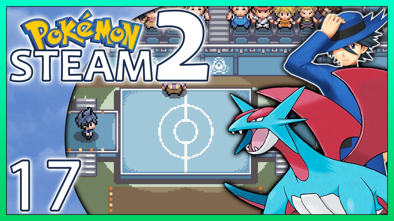 POKEMON STEAM 2 NUZLOCKE 17 - Le DERNIER badge contre le GRAND-PAPA ...