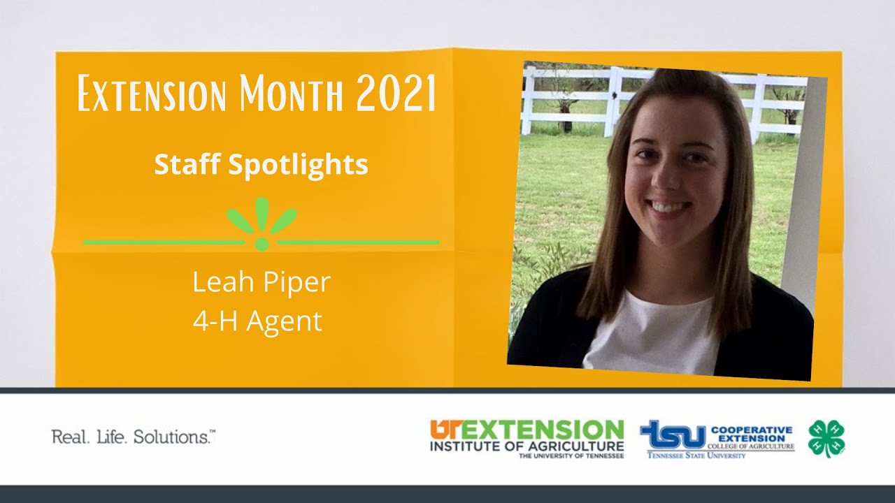 Extension Month 2021 - Staff Spotlights - Leah Piper - YouTube