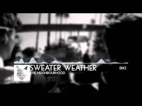 The Neighbourhood – Sweater Weather