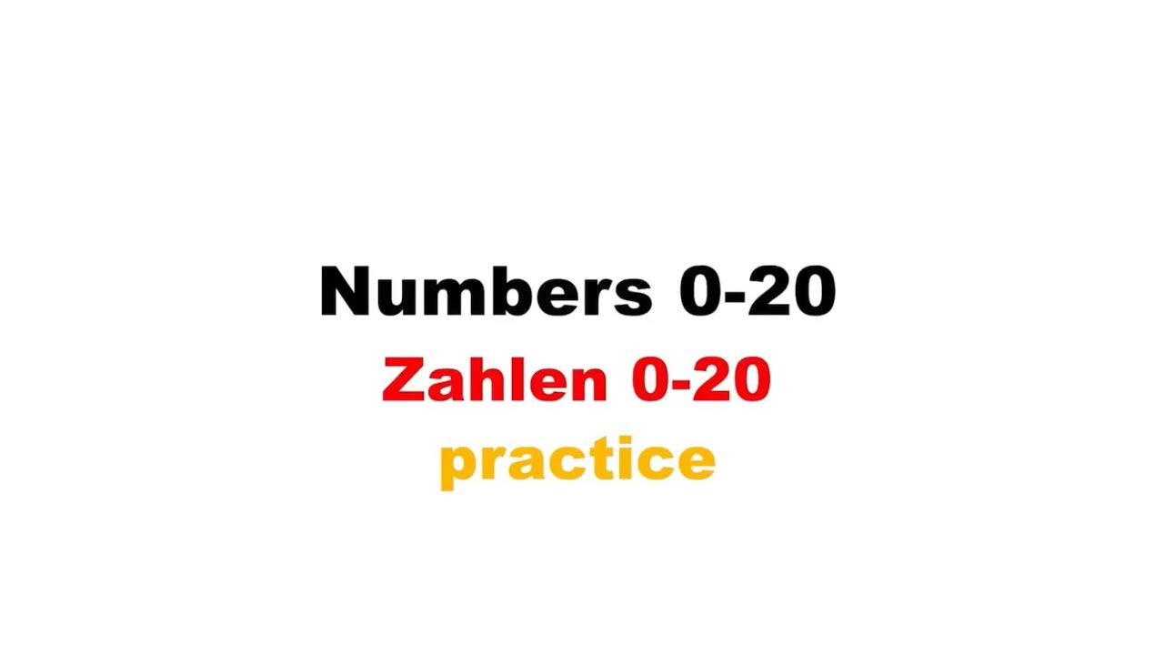 Zahlen 0 20 NUMBERS 0 20 GERMAN A1 VOCABULARY Practice YouTube