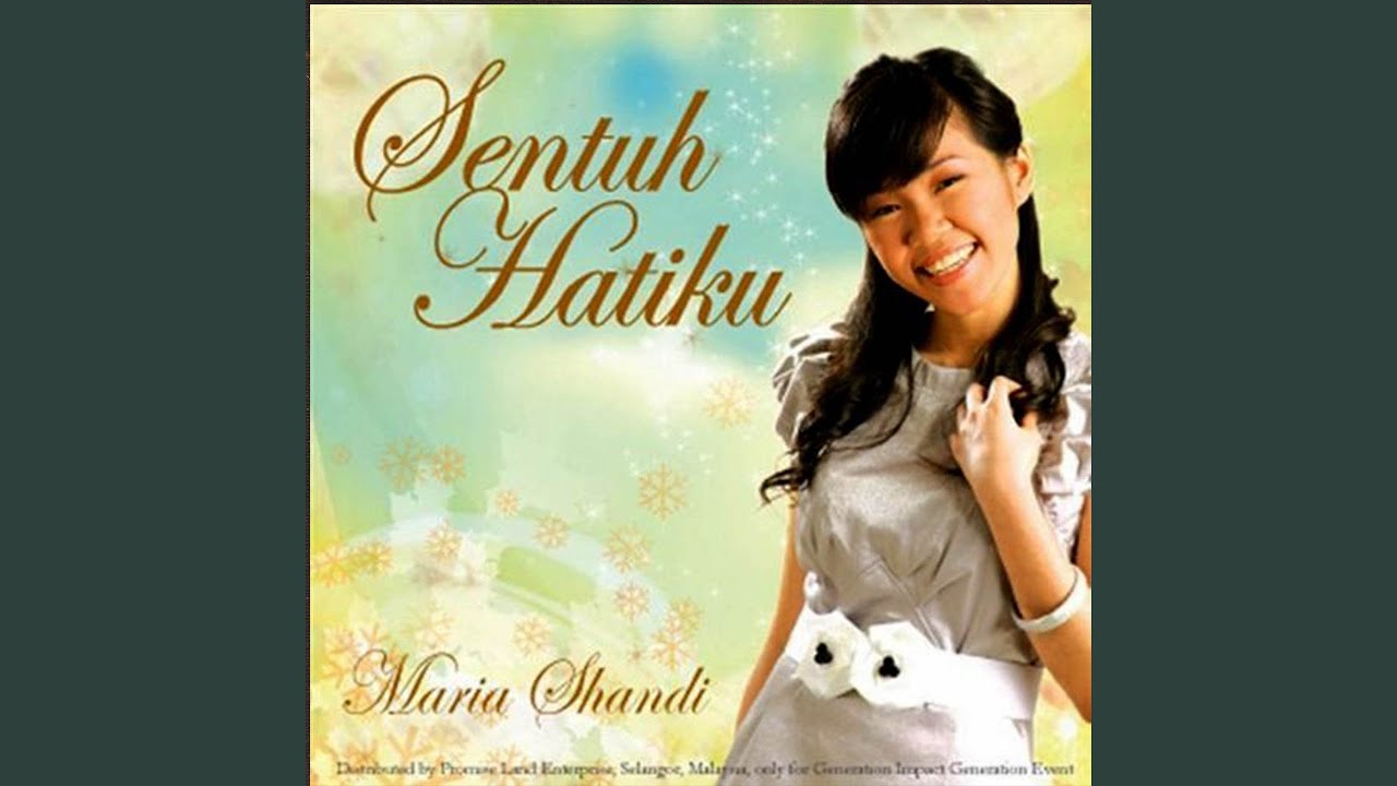 Mengenal Hatiku - Maria Shandi: Song Lyrics, Music Videos & Concerts