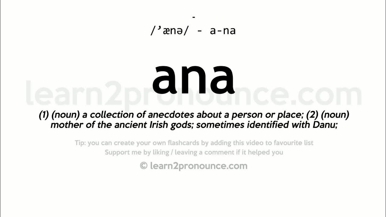 Pronunciation of Ana | Definition of Ana - YouTube