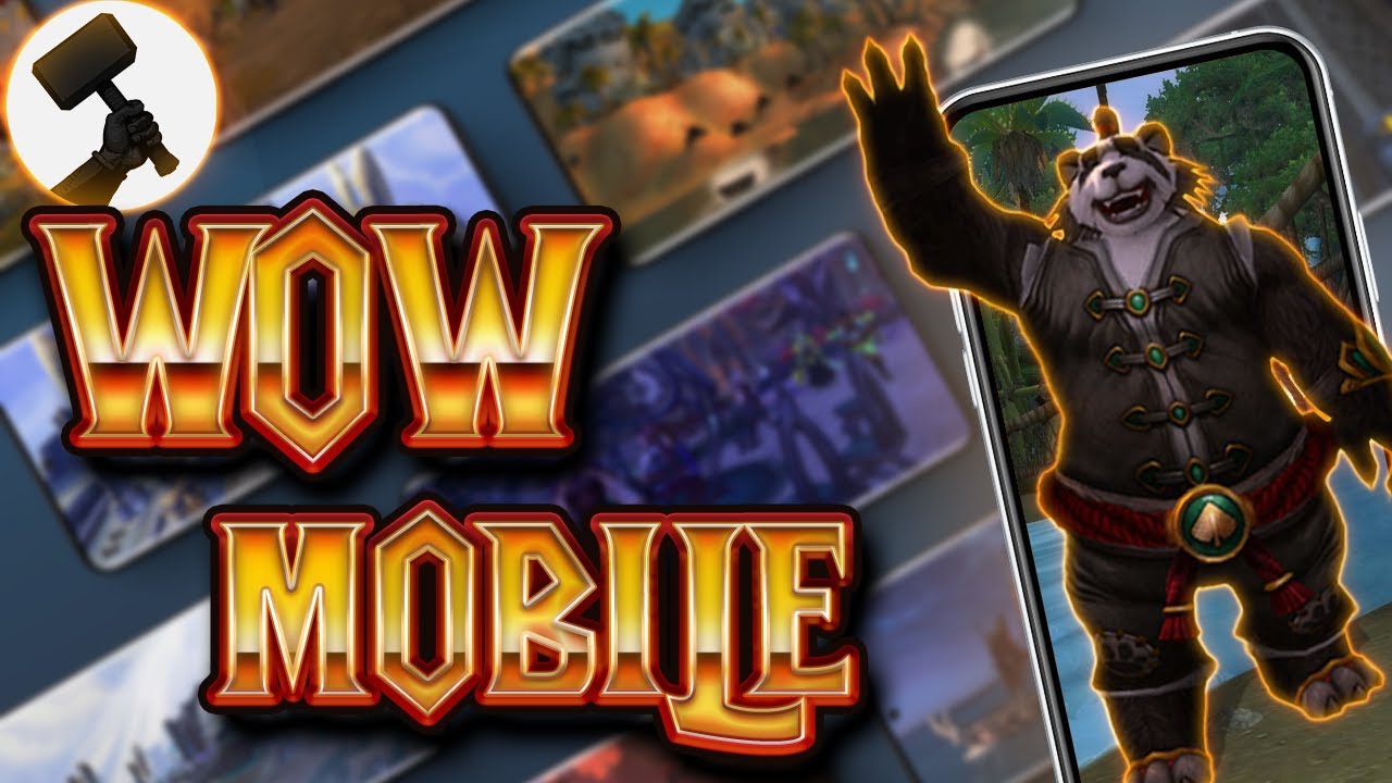 Why a World of Warcraft Mobile is a good idea! - YouTube