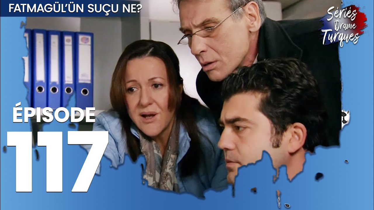 Fatmagul - Épisode 117 - YouTube