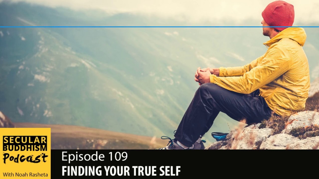 109 - Finding Your True Self - YouTube
