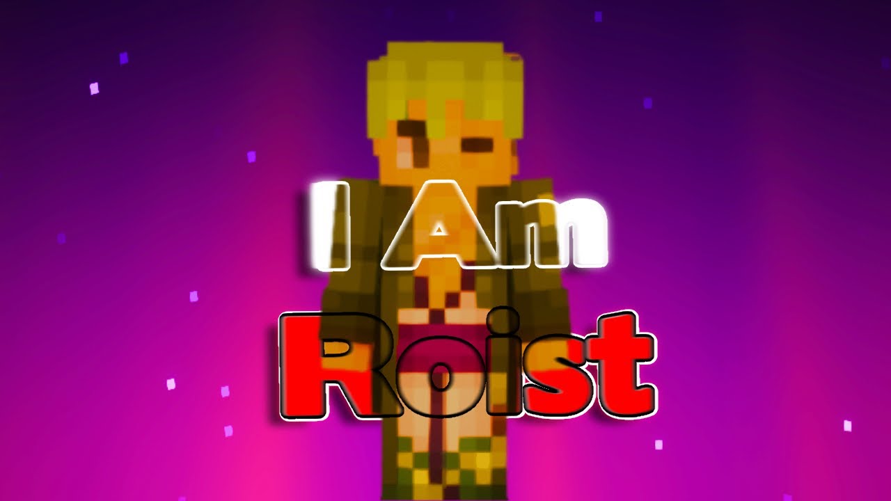 I Am Roist - YouTube