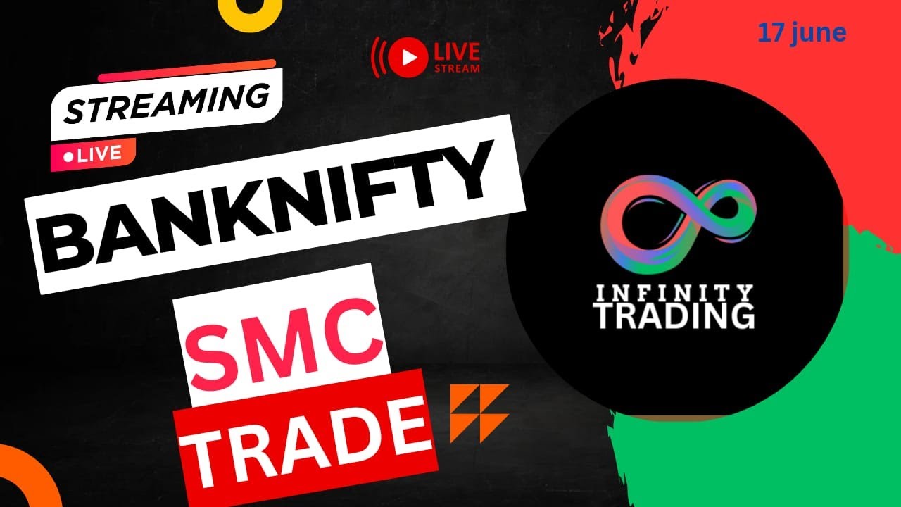 Infinity Trading Live Stream in banknifty smc strategy 27/06/2024 - YouTube
