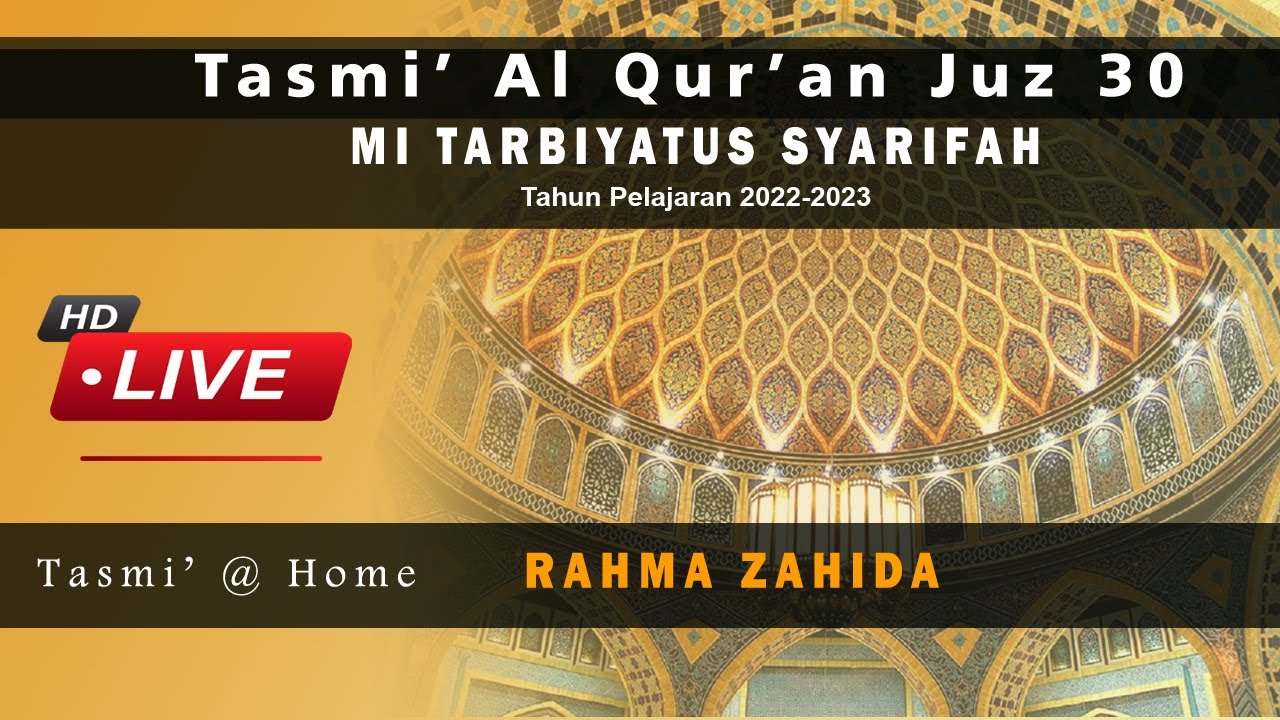Tasmi' Juz 30 dan Surat Pilihan, MI Tarbiyatus Syarifah MEI 2023-RAHMA ...