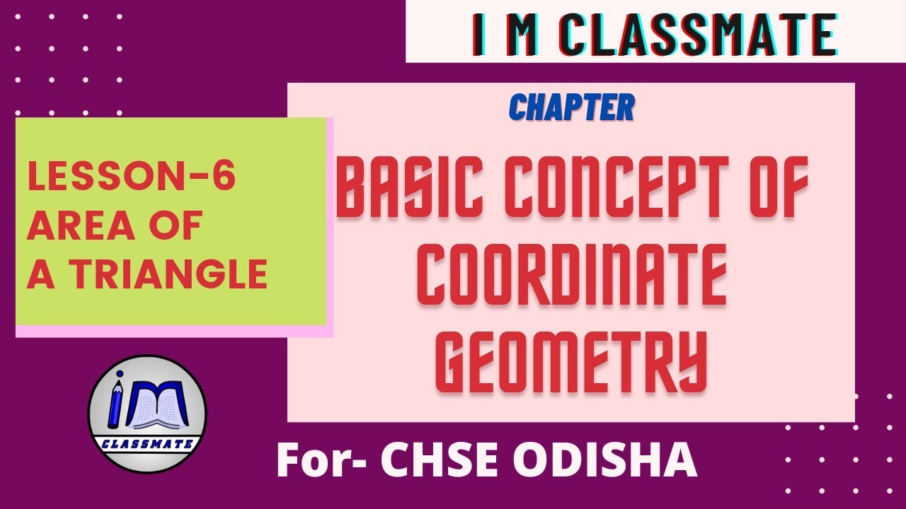 LESSON- 6 AREA OF A TRIANGLE | Basic Concept of Coordinate Geometry ...