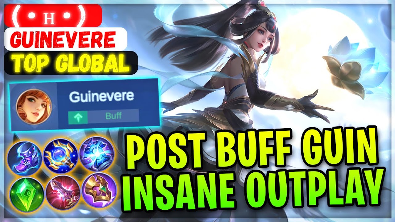 Buffed Guin Insane Outplay [ Top Global Guinevere ] ( • ʜ • ) - Mobile ...
