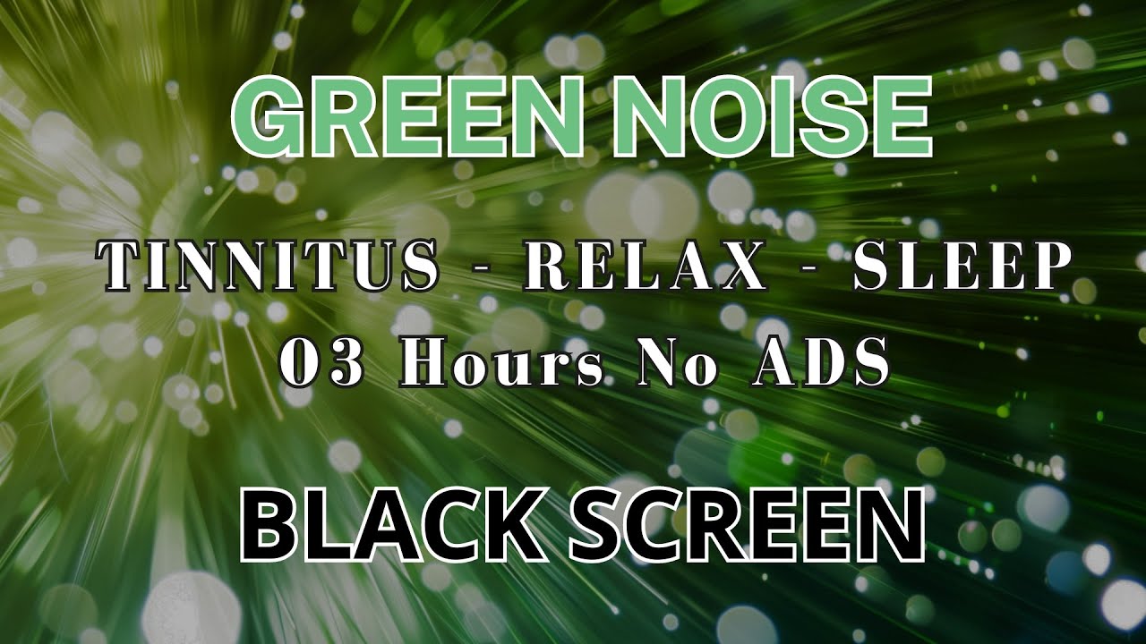 GREEN NOISE Sound For Deep Sleep - Black Screen | Sound To Tinnitus And ...