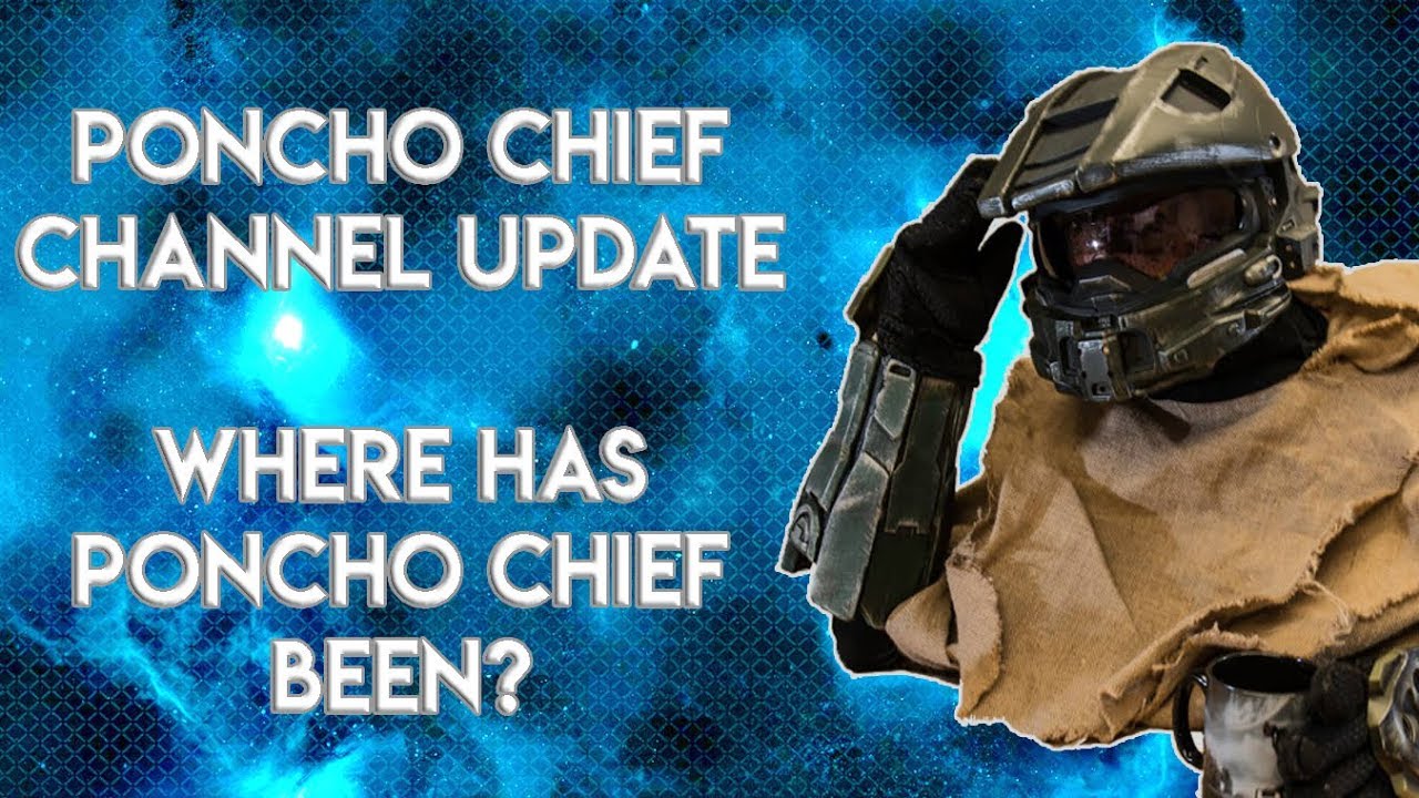 Poncho Chief Channel Update - YouTube