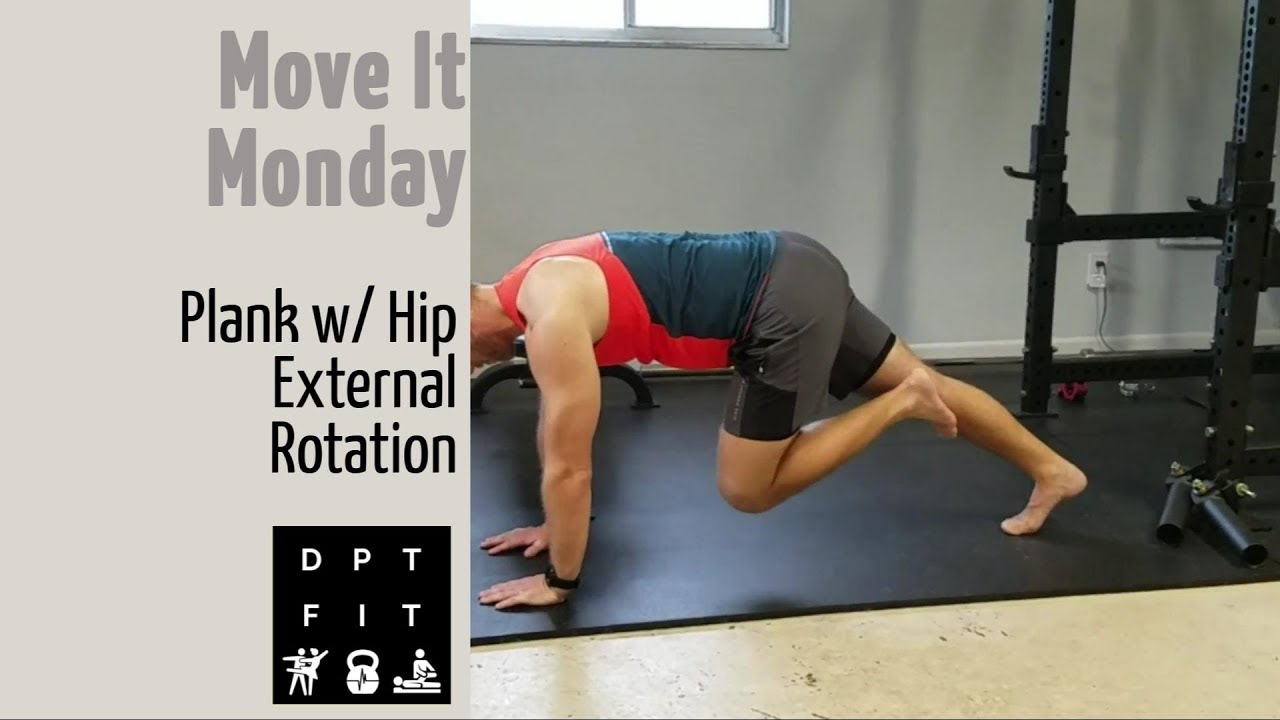 Move It Monday: Plank Hip External Rotation - Core/Hip Cohesive ...