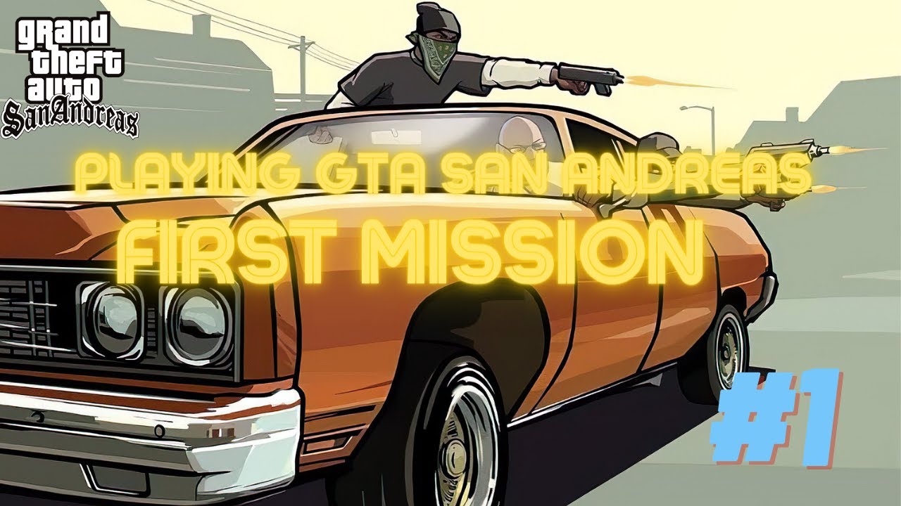 Playing Grand Theft Auto San Andreas First Mission | Playing GTA San ...