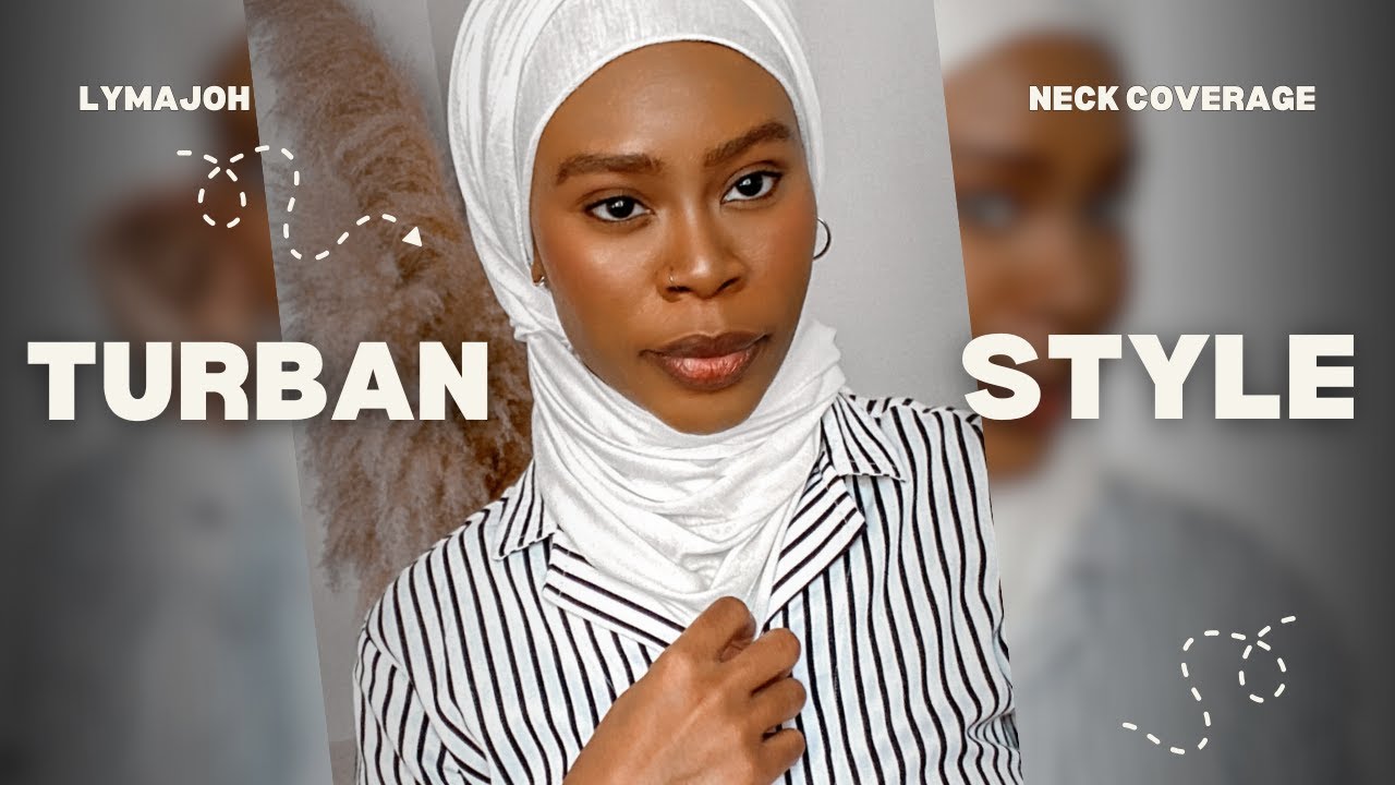 TURBAN STYLES WITH NECK COVERAGE ♡ #turbantutorial #hijab - YouTube