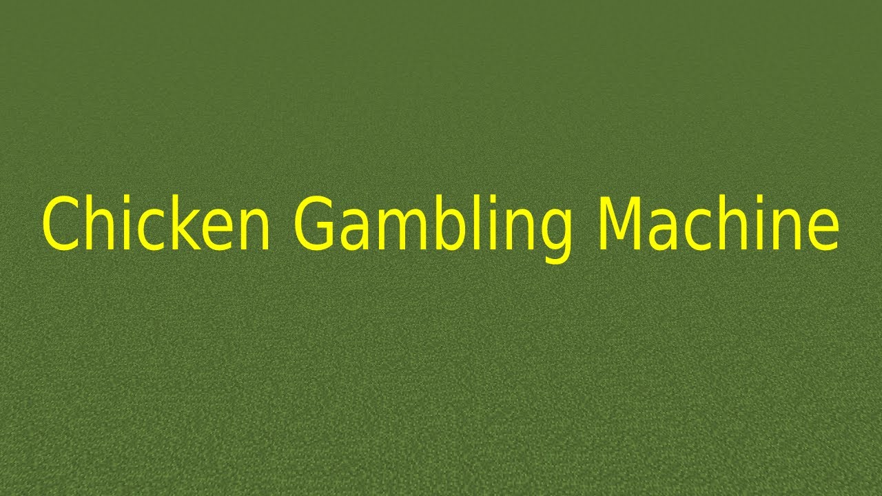 Chicken Gambling Machine - YouTube