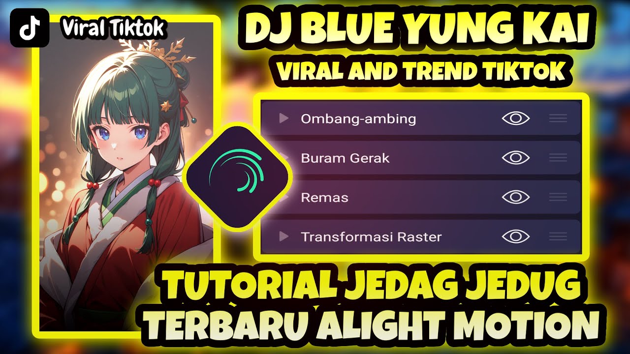 Tutorial Jedag Jedug Terbaru Alight Motion - DJ Blue Yung Kai Viral Tiktok - YouTube