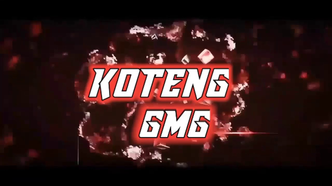 My intro [ KOTENG GMG ] - YouTube