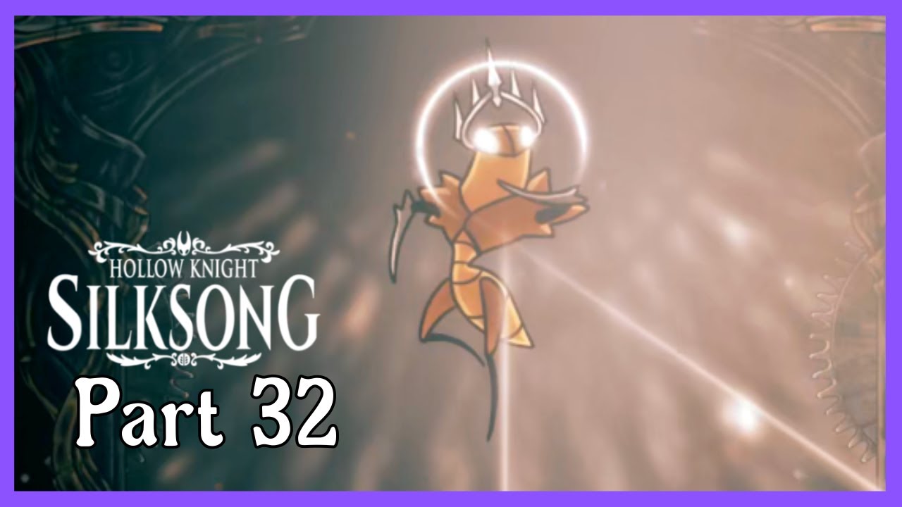 The Dance Of Death! - Hollow Knight: Silksong - Part 32 - YouTube