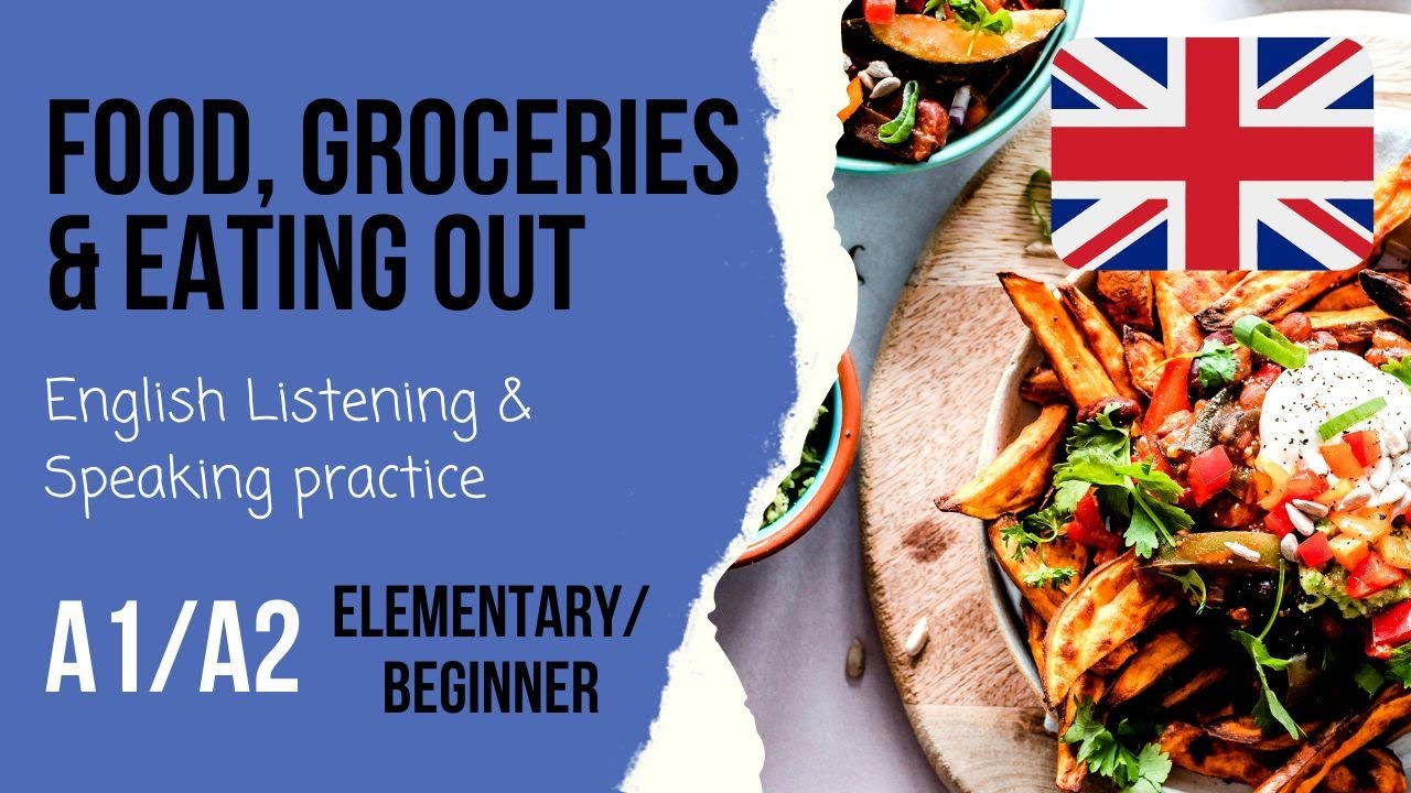 🍽️Food, grocery shopping & eating out🍷Beginner listening practice - A1 ...