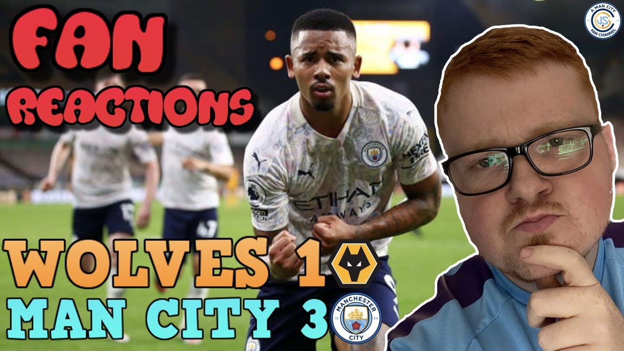 Wolves 1 - 3 Manchester City | Man City Fans React - YouTube