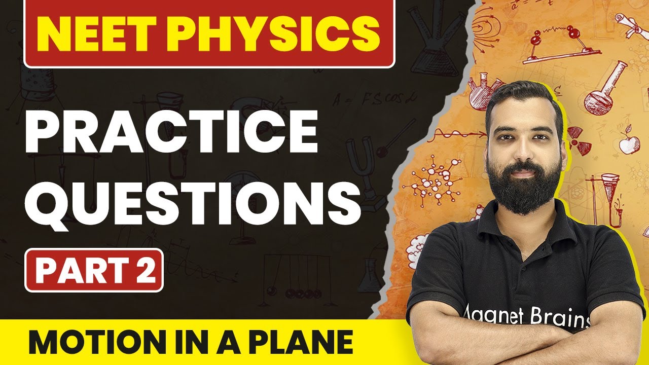 Motion in a Plane | Practice Questions (Part 2) | NEET Physics - YouTube