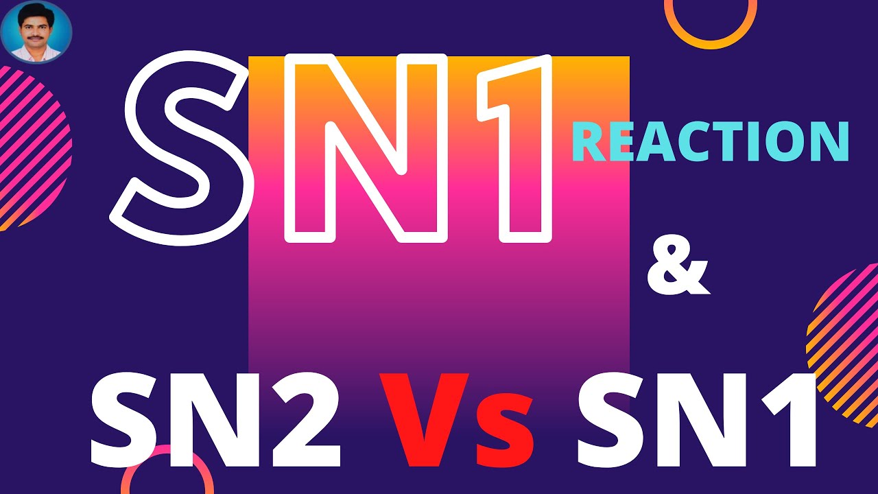 SN1 REACTION, SN2 Vs SN1 REACTION BY ASHOK ALISHALA - YouTube